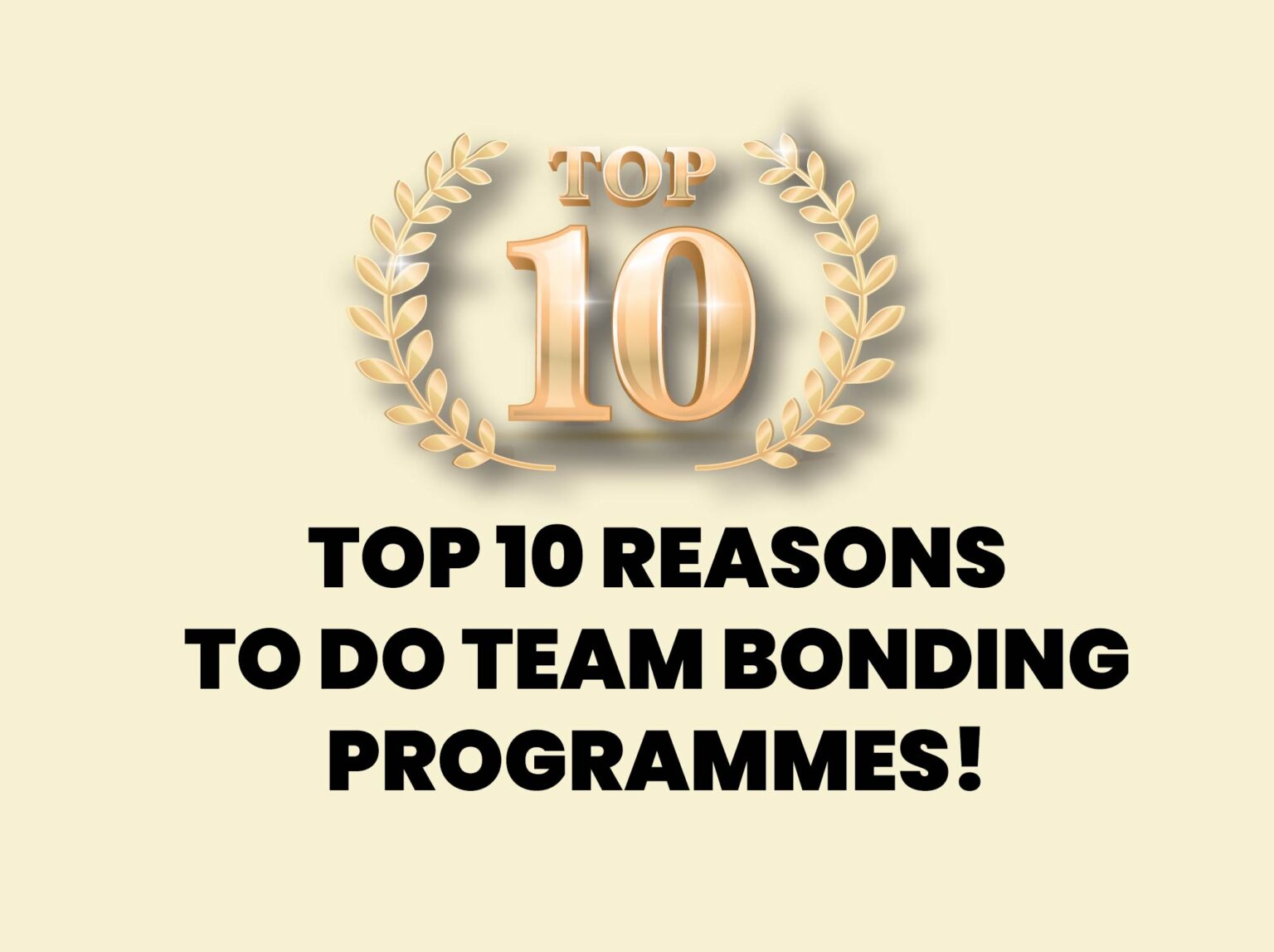 TOP 10 Reasons to do Team Bonding Programmes! - Outdoor-Adventures